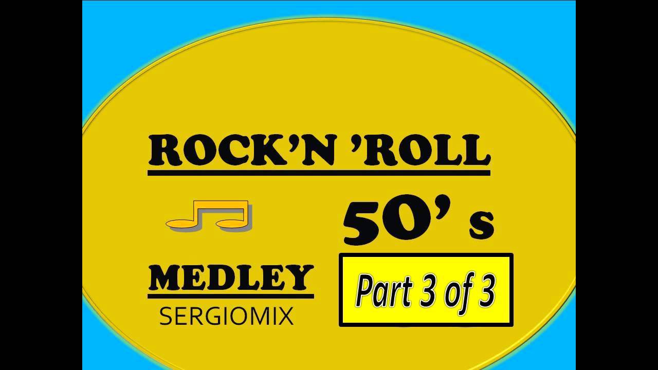 BEST !! ROCK 'N 'ROLL 50'S (medley) part 3/3 - YouTube Music