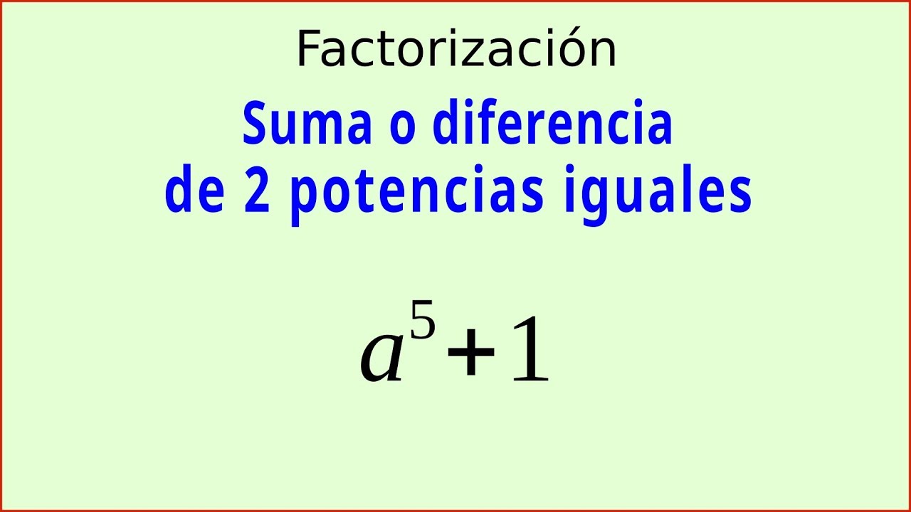 Suma o diferencia de dos potencias iguales|No.1| Factorización - YouTube