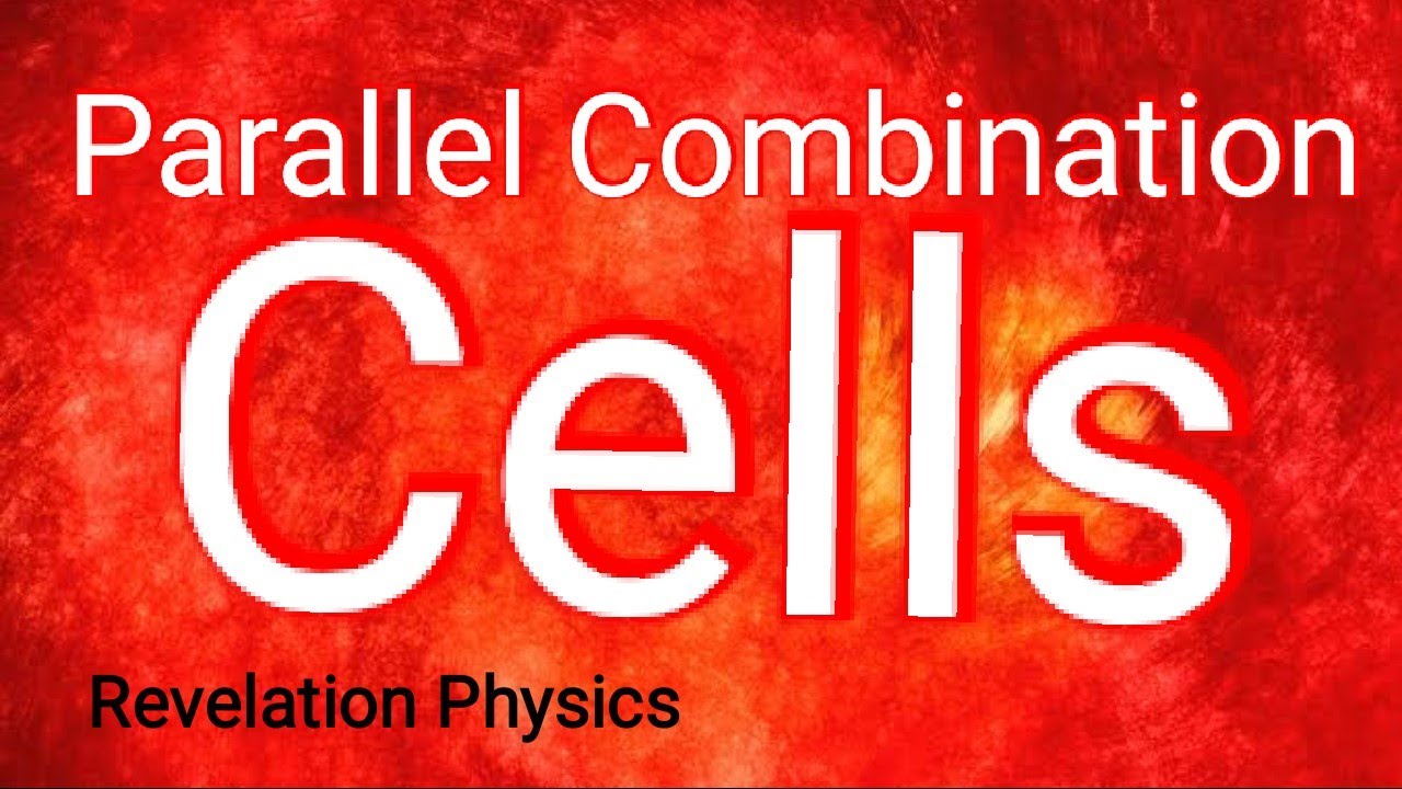 Parallel Combination of Cells || - YouTube
