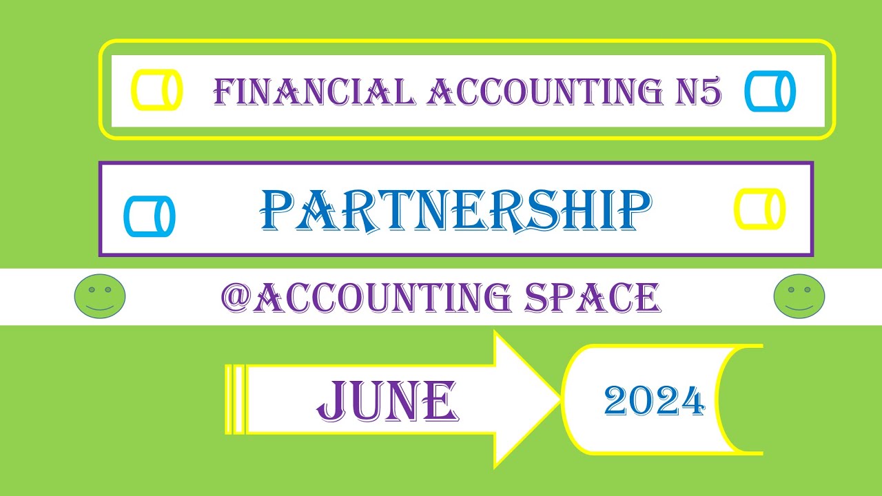 FINANCIAL ACCOUNTING N5 JUNE 2024 PARTNERSHIP - YouTube