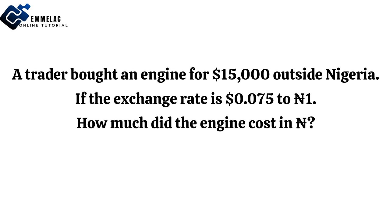 How much did the Engine cost in ₦? | Grade 9 Maths Exam Question - YouTube