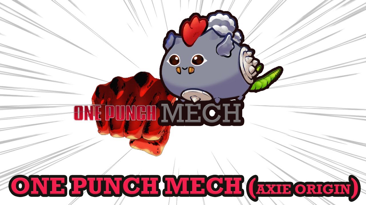 ONE PUNCH MECH | SQUARE TEETH META| AXIE ORIGIN - YouTube
