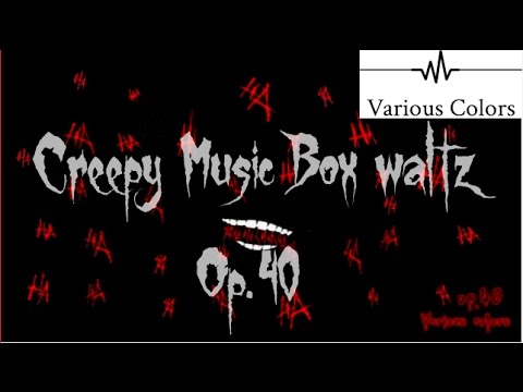 【怖い曲】 Creepy Music Box Waltz - Op.40 【オルゴール】 - YouTube