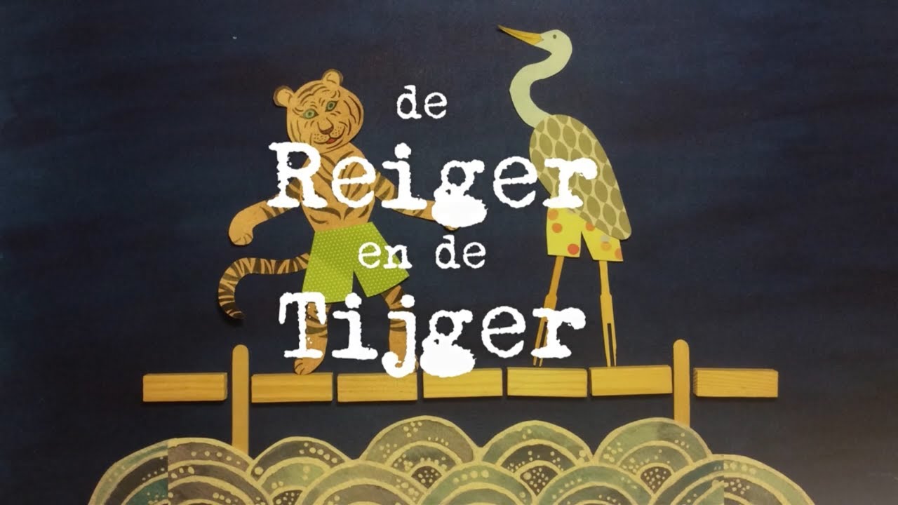 de Reiger en de Tijger - Petra Wols - YouTube
