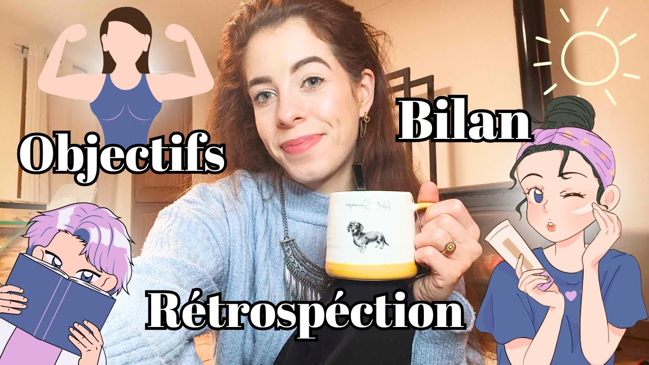 Organisation, sport, lecture, skincare | BILAN & OBJECTIFS 2023-2024 - YouTube