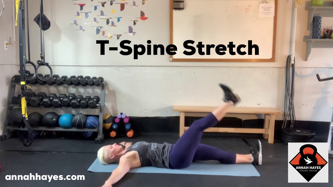 T-Spine Stretch annahhayes.com - YouTube