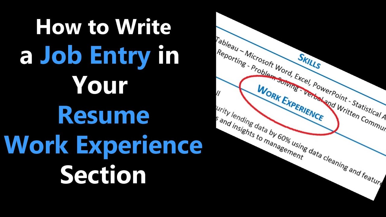 How to Write a Job Entry in the Work Experience Section of Your Resume ...