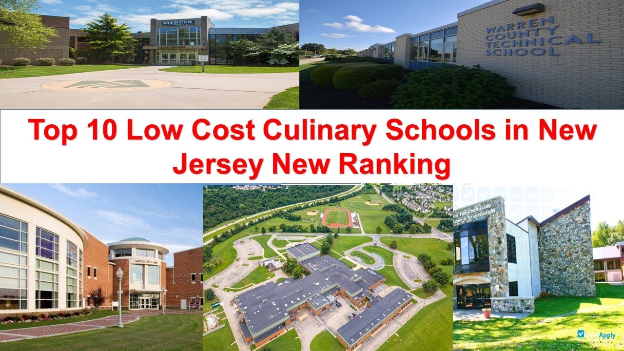 Top 10 LOW COST CULINARY SCHOOLS IN NEW JERSEY New Ranking - YouTube
