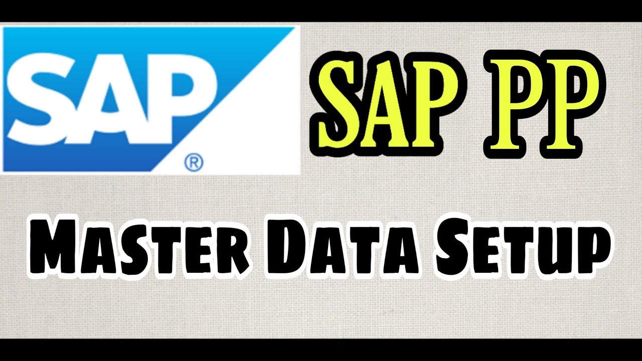 SAP PRODUCTION PLANNING MASTER DATA SETUP | SAP PP - YouTube