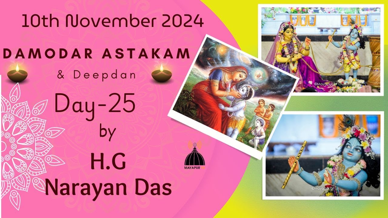 ISKCON Mayapur Damodar Astakam & Deepdan Singer By H.G Narayan Das Nov ...