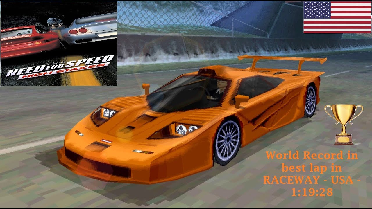 Need For Speed High Stakes my best lap World Record in Raceway 2 - USA ...