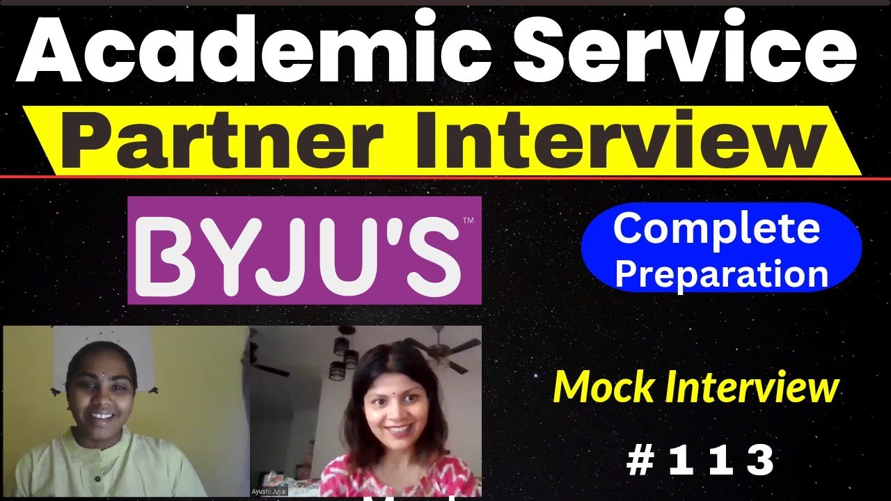 Byju's Academic Specialist Interview Training Session #113 | Complete ...