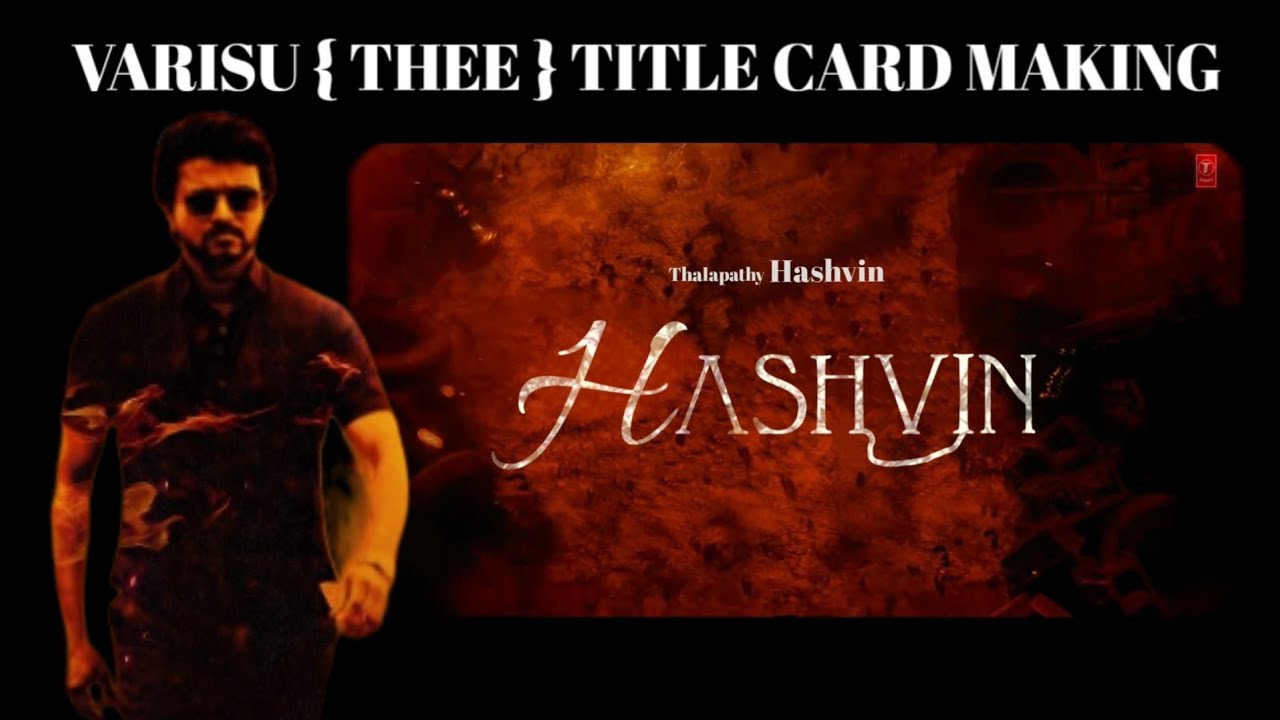 VARISU THEE TITLE CARD MAKING | @hashvineditz1110 - YouTube