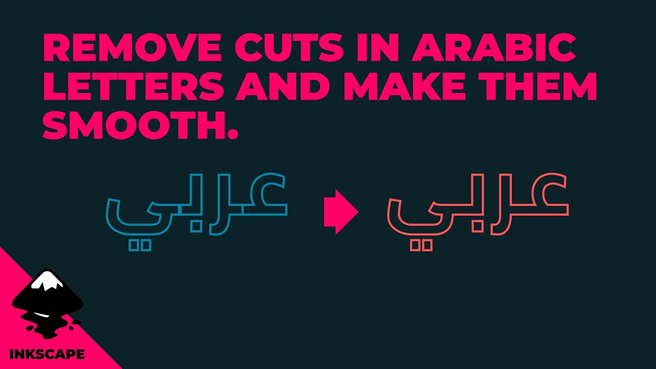 Remove cuts in Arabic letters and make them smooth in Inkscape and ...