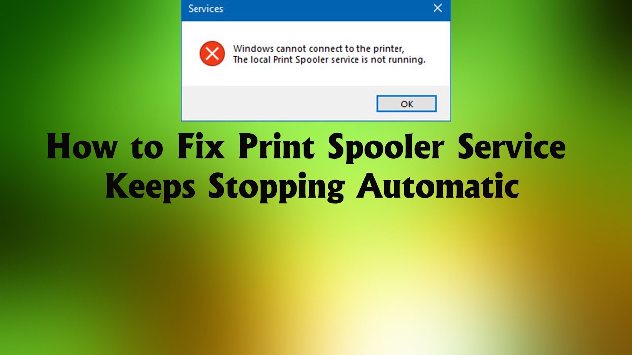 How To Fix Print Spooler Service Keeps Stopping Automatic II IT Boy how-to-fix-print-spooler-service-keeps-stopping-automatic-ii-it-boy
