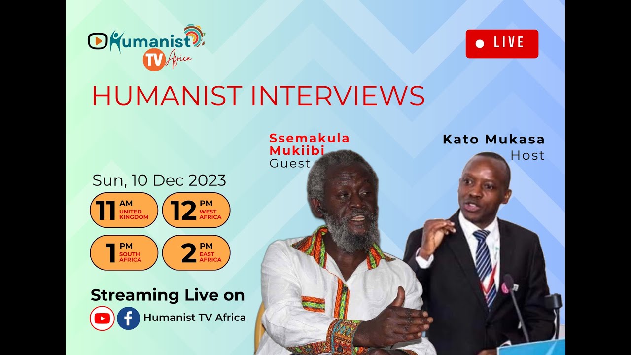 HUMANIST INTERVIEWS: SSEMAKULA MUKIIBI - Chairperson, FREETHINKERS ...
