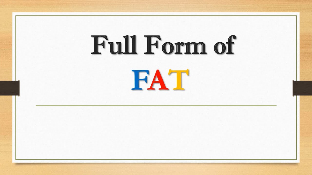 Full Form of FAT || Did You Know? - YouTube