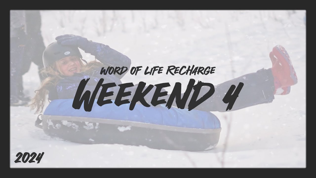 Word of Life Recharge Weekend 4 | 2024 - YouTube