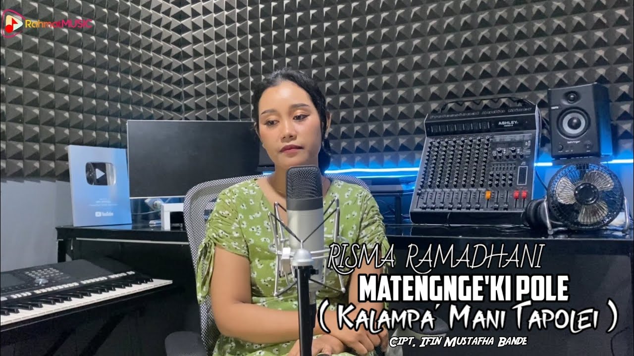 MATENGNGE'KI POLE (Kalampa' Mani Tapolei) || ~Risma Ramadhani || Cipt ...