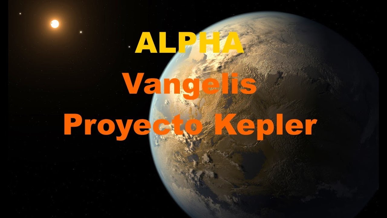 Alpha, Vangelis (Proyecto Kepler). - YouTube