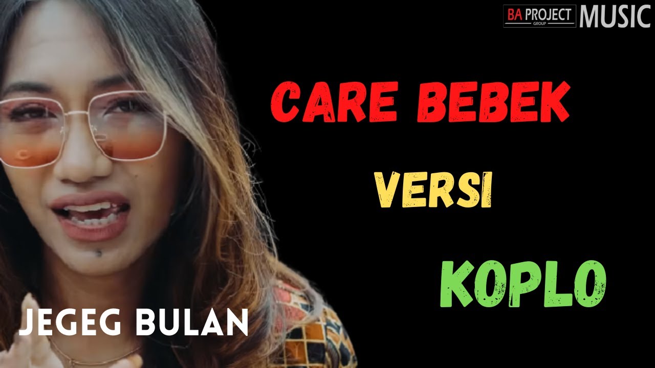 Care Bebek JEGEG BULAN - Dangdut Koplo - YouTube
