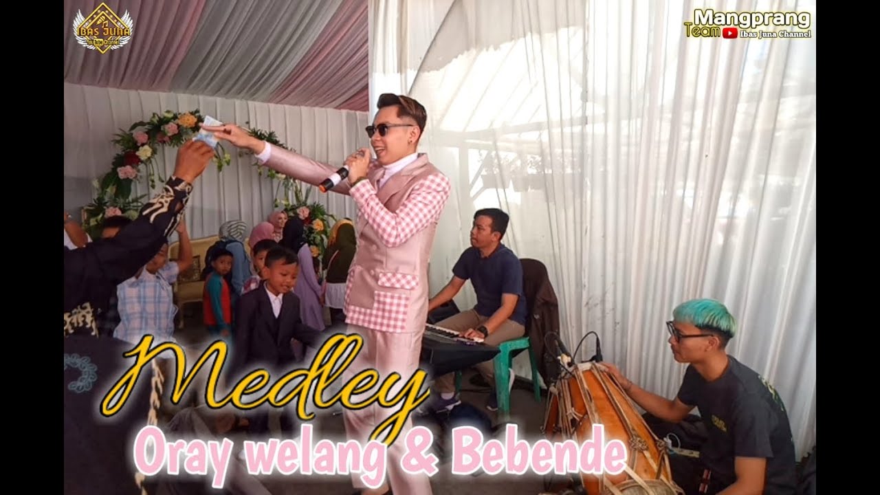 MEDLEY ORAY WELANG & BEBENDE || LIVE SHOW IBAS JUNA - YouTube