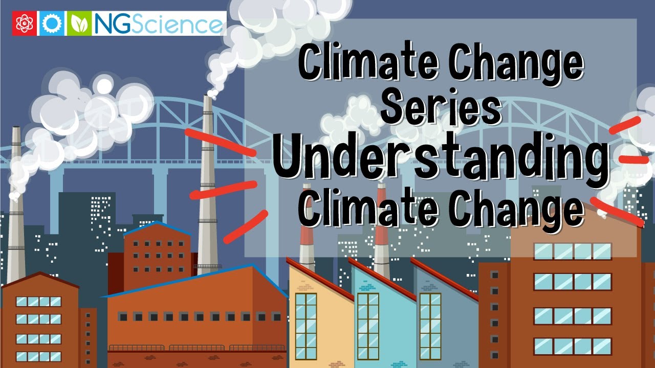 Climate Change Series – 1. Understanding Climate Change - YouTube