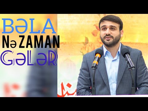 Bəşərə ümumi bəla nə zaman gələr  Hacı Ramil