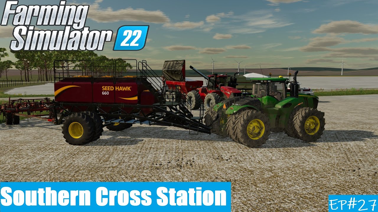 Fs22 Southern Cross Station EP#27 - Seeding new Setup, Horwood BAGSHAW ...