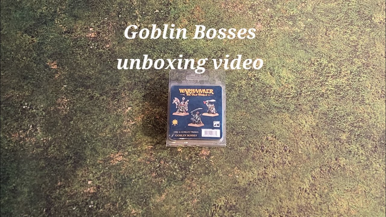 Warhammer: The Old World: Goblin Bosses unboxing video - YouTube