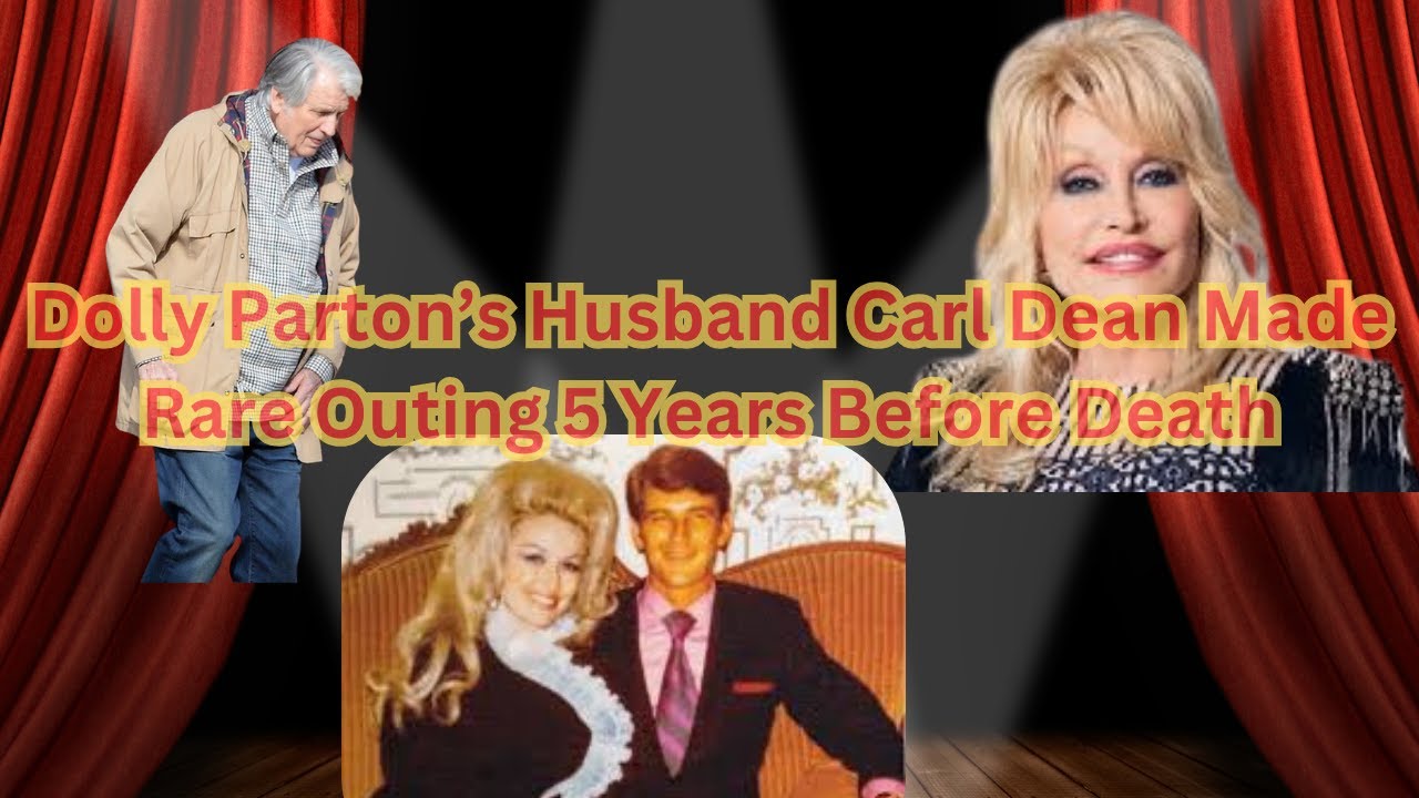 Dolly Parton’s Husband Carl Dean Made Rare Outing 5 Years Before Death ...