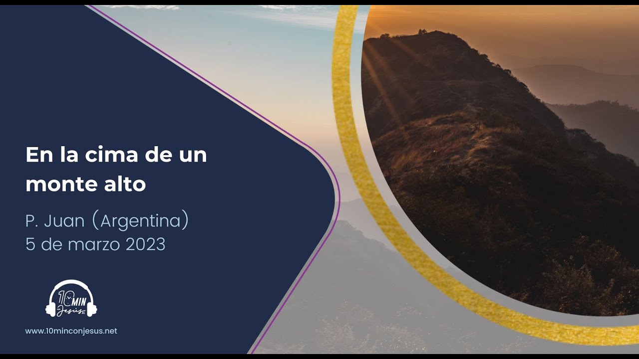 En la cima de un monte alto (5-3-23) - YouTube