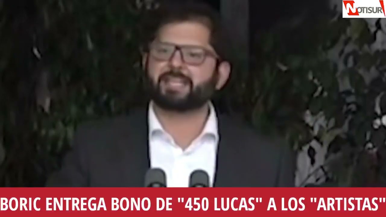Boric entregará un bono de "450 lucas" a 30 mil "Artistas" de Chile ...