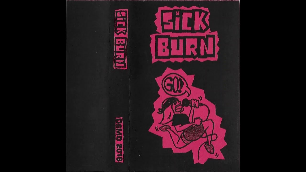 Sick Burn - Demo 2018. - YouTube