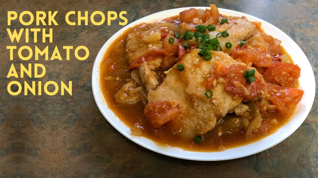 Pork Chops With Tomato and Onion - YouTube