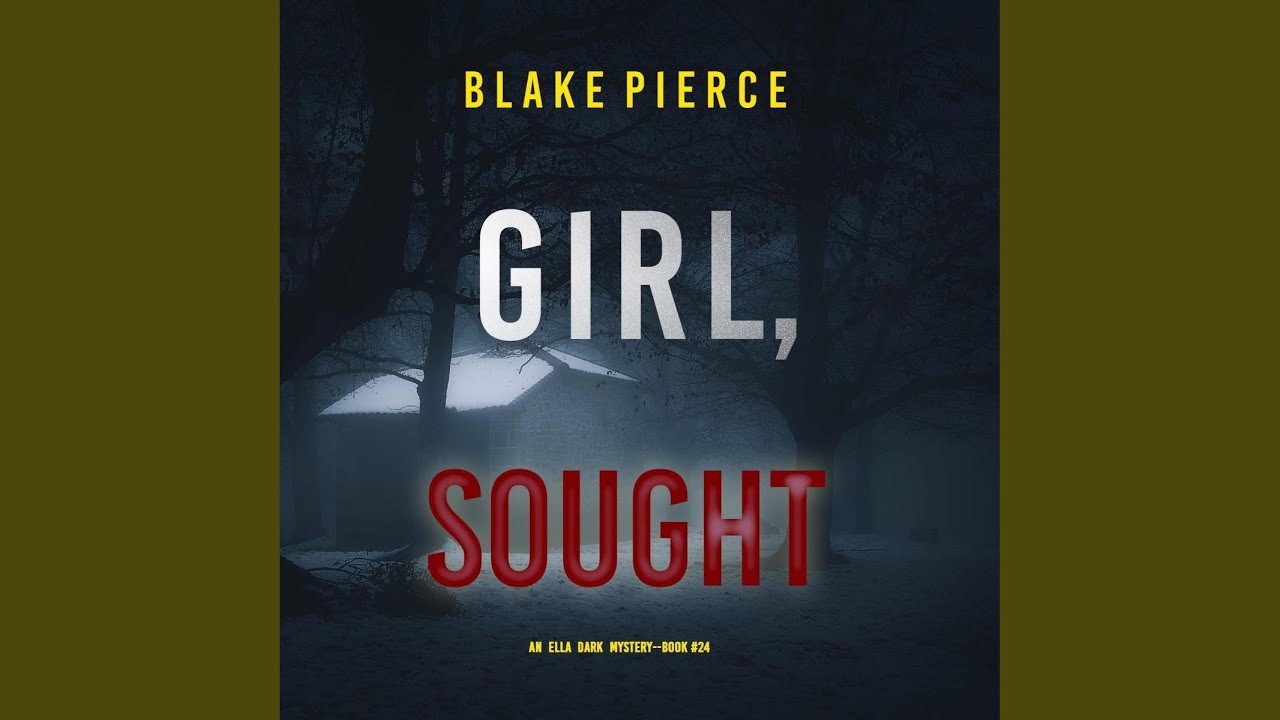 Chapter 163 - Girl, Sought (An Ella Dark Fbi Suspense Thriller—Book 24 ...