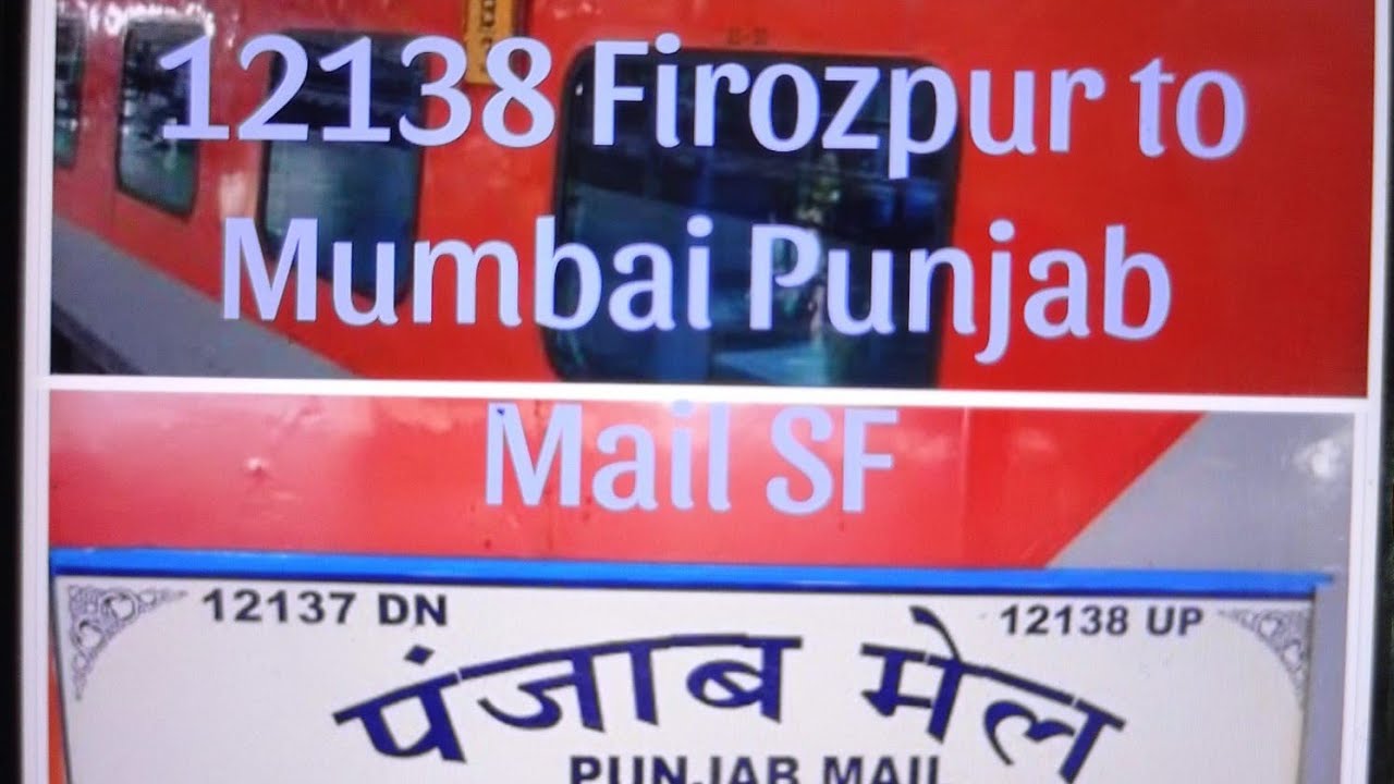 12138 Journey Agra To Mumbai Full Journey || Punjab Mail Superfast ...