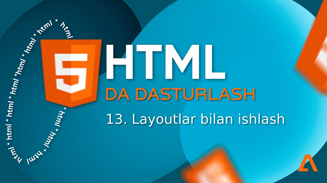 Frontend darslari #13 HTML5 Layoutlar bilan ishlash - YouTube