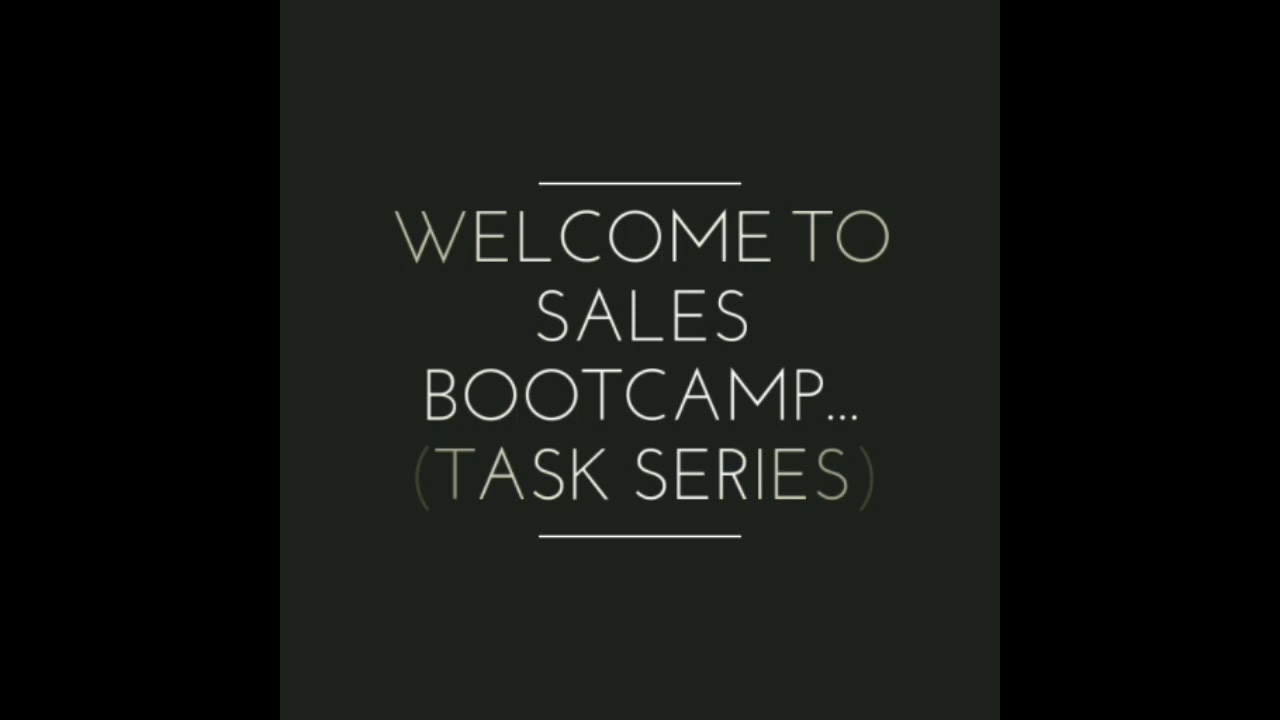 Sales Boot Camp (Task Series) - YouTube