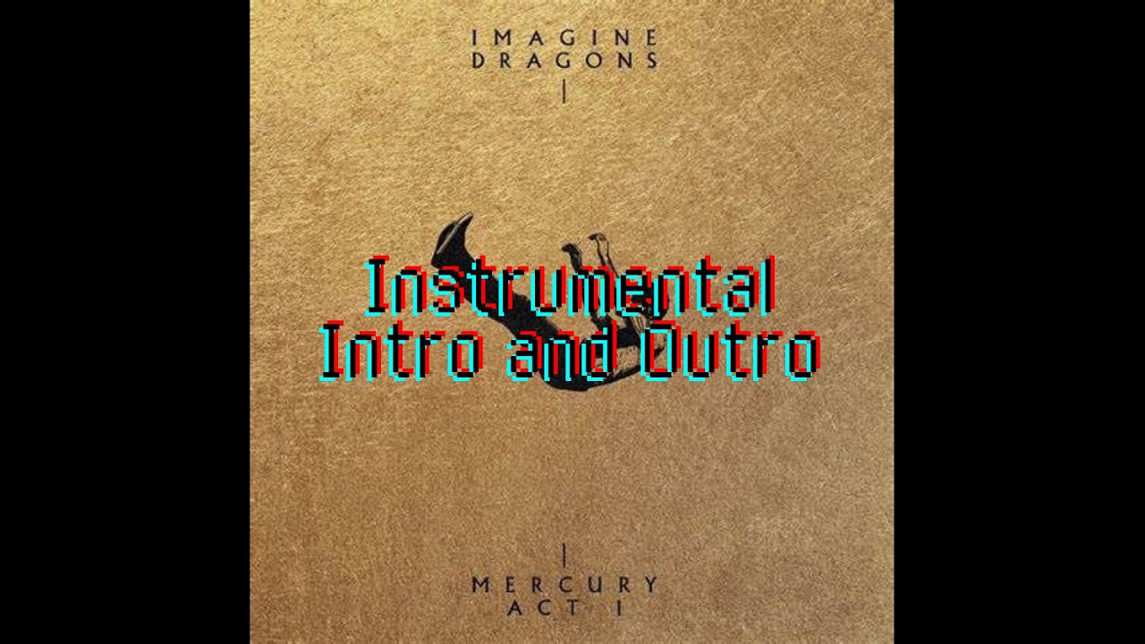 No Time for Toxic People - Imagine Dragons with Instrumental Intro and ...