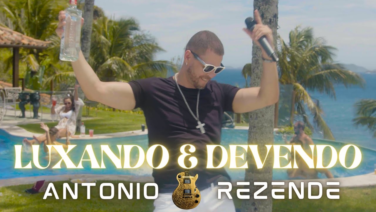 ANTONIO REZENDE - LUXANDO E DEVENDO - YouTube