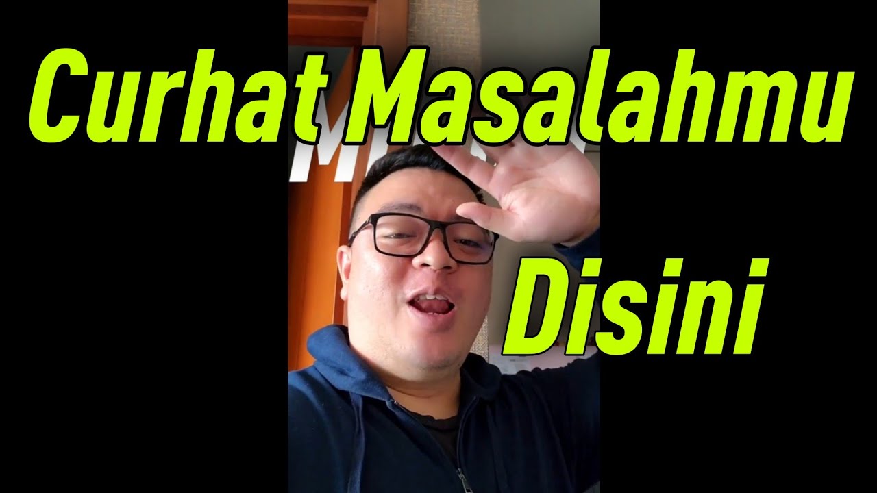 Curhat Masalahmu Denganku. BACA DESKRIPSI - YouTube