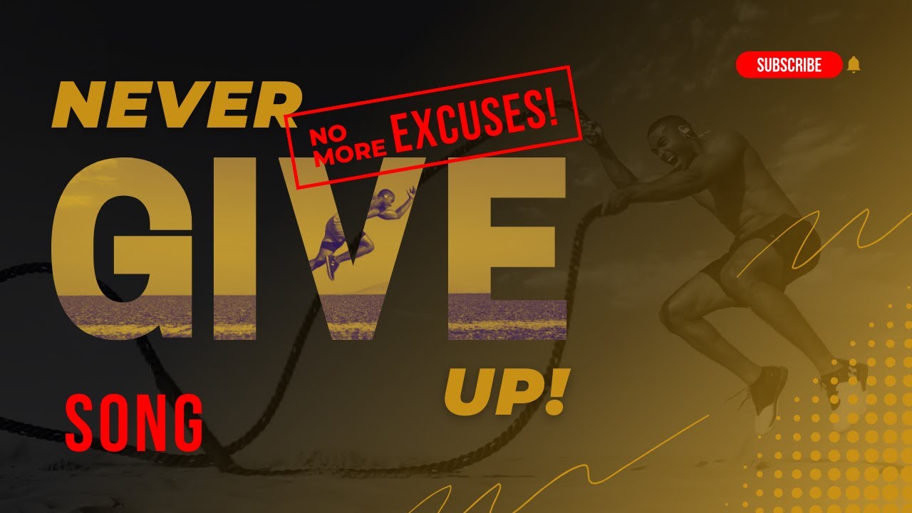 Never give up song | Motivational - YouTube