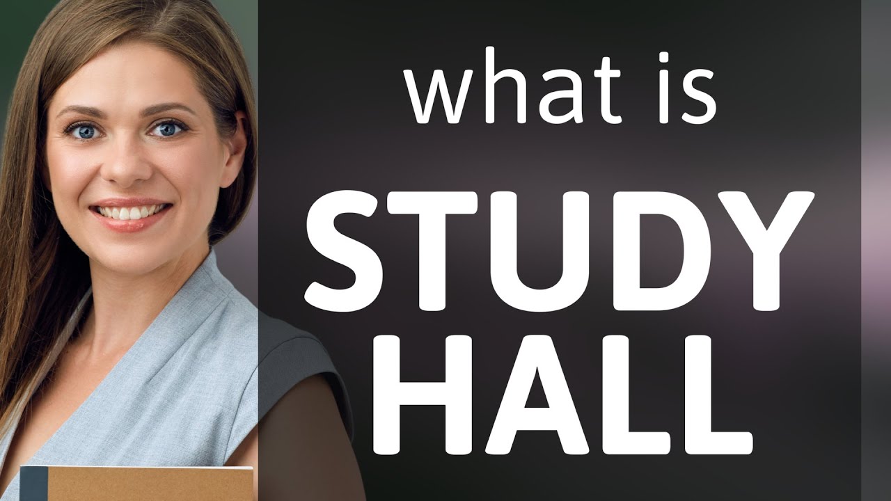 Understanding "Study Hall": A Guide for English Learners - YouTube