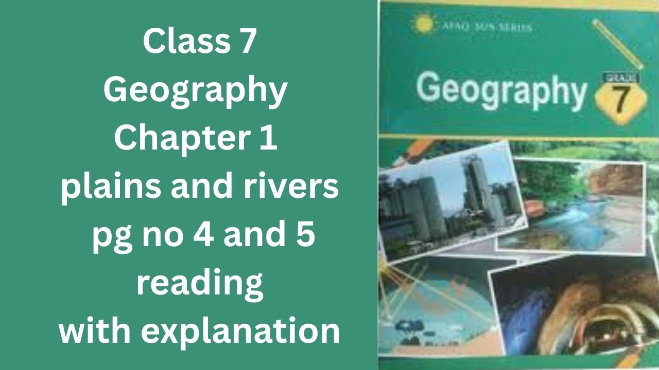 Class 7 Geography Chapter 1 plains and rivers pg no 4 and 5 reading ...