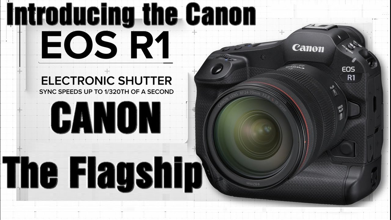 Introducing the Canon EOS R1 Camera - YouTube