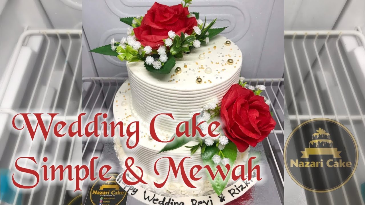 Wedding Cake 2 Tingkat Mewah Super Gampang - Nazari Cake - YouTube