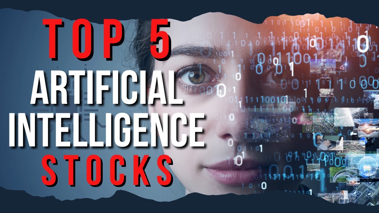 Top 5 Artificial Intelligence (AI) Stocks That Could Make You Rich ...