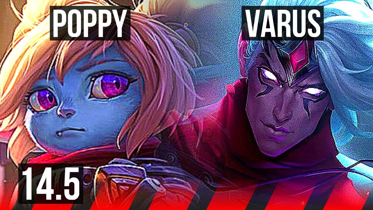 POPPY vs VARUS (TOP) | 600+ games, 3/1/3, Rank 15 Poppy | NA Challenger ...