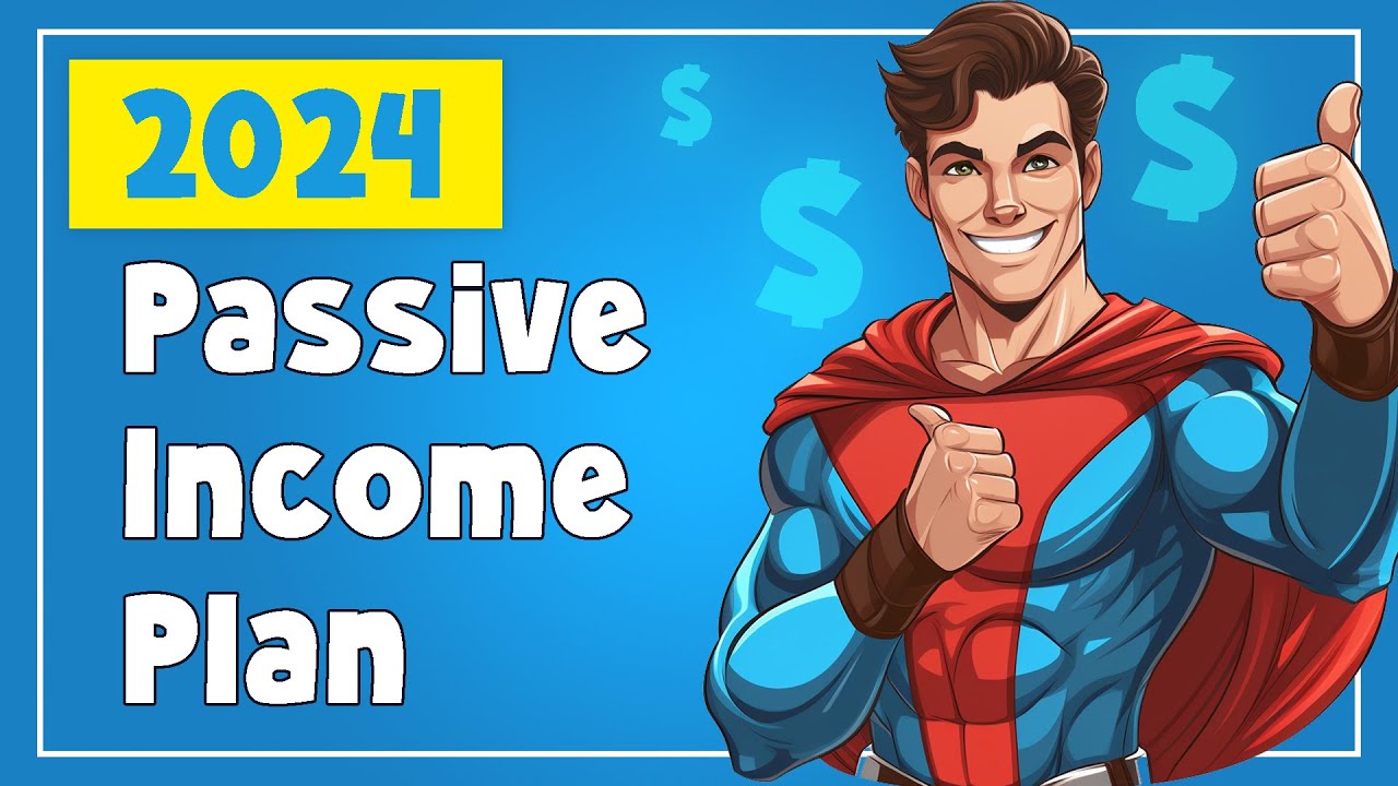 My Passive Income Plan For 2024 | How To Make Passive Income Online ...